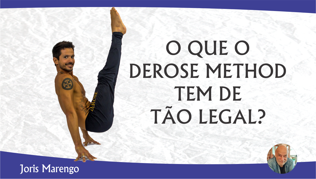 O que o DeRose Method tem de tão legal? - Joris Marengo